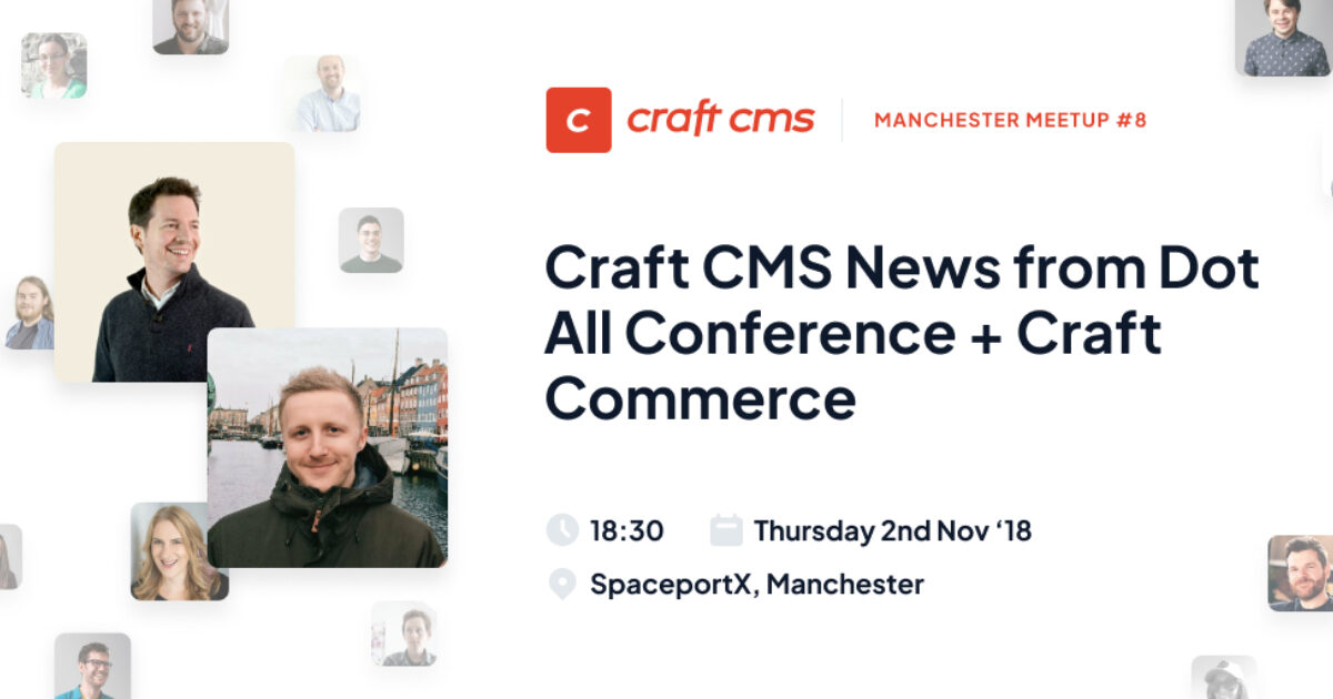 Craft CMS Manchester Meetup #8: Craft Commerce & News from DotAll '17